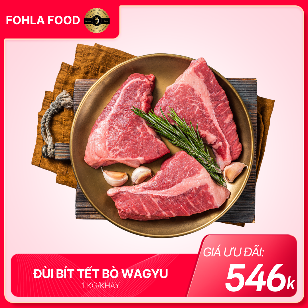 Đùi Bít Tết Fohla Wagyu (Topside) – Fohla Food